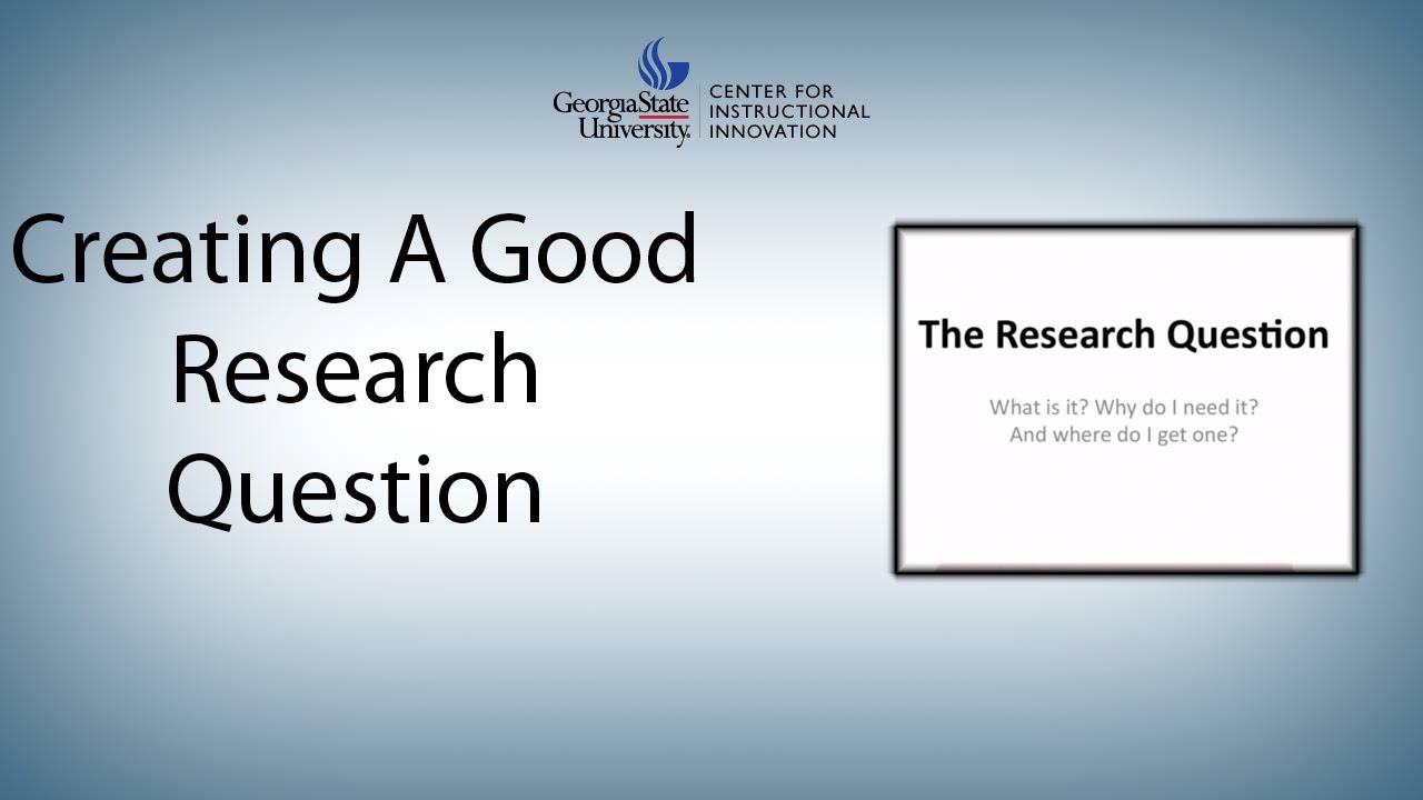 Creating A Good Research Question YouTube creating-a-good-research-question-youtube