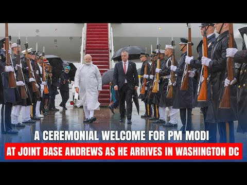 A ceremonial welcome for PM Modi at Joint Base Andrews as he arrives in Washington DC