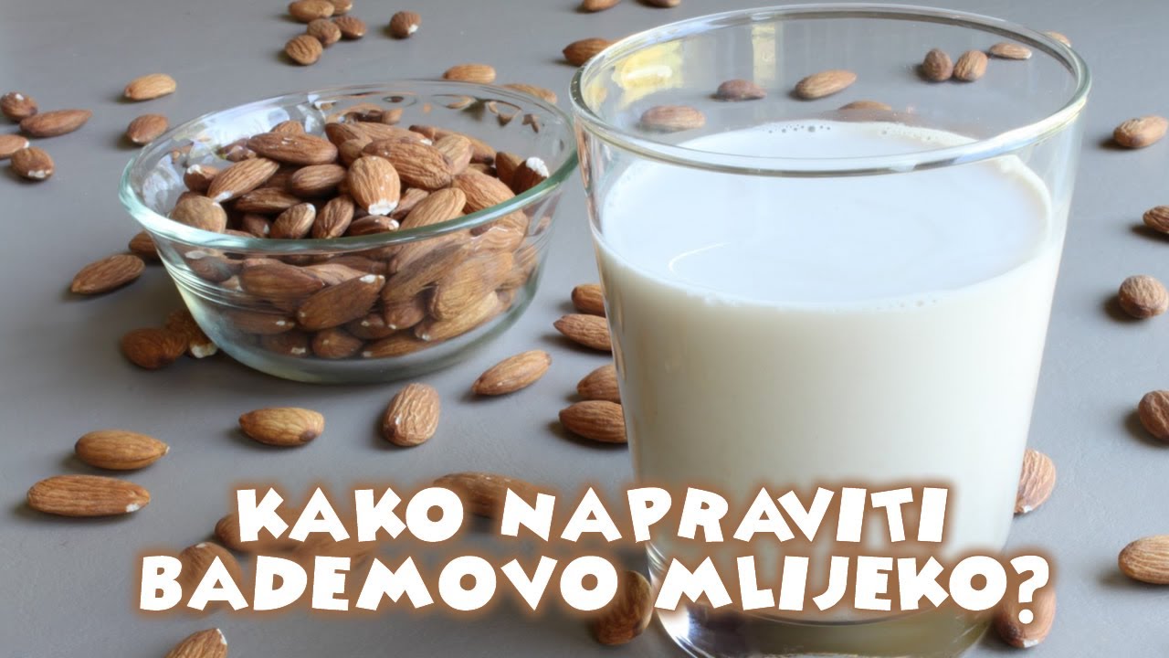 Kako napraviti bademovo mlijeko? - YouTube