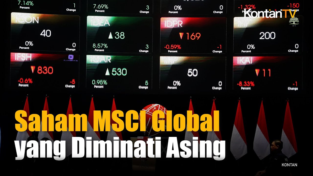 Daftar Saham Indeks MSCI Global yang Diminati Asing
