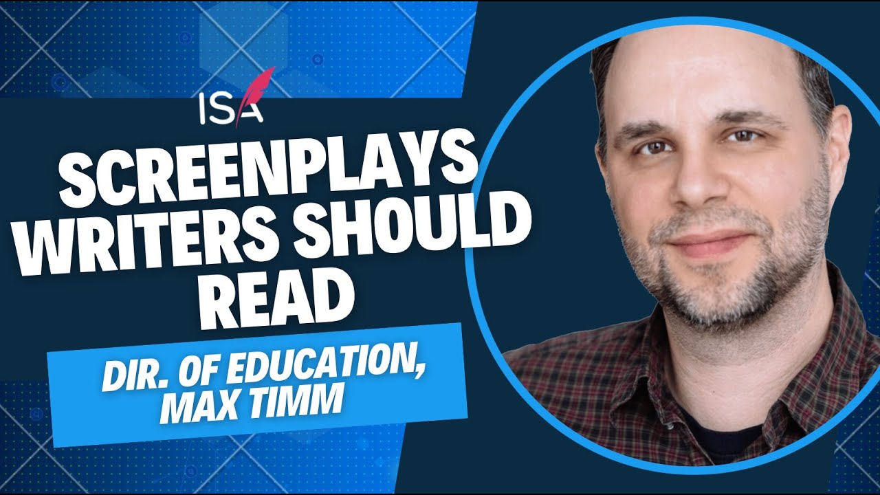 What Screenplays Should Writers Read? Q&A with Max Timm