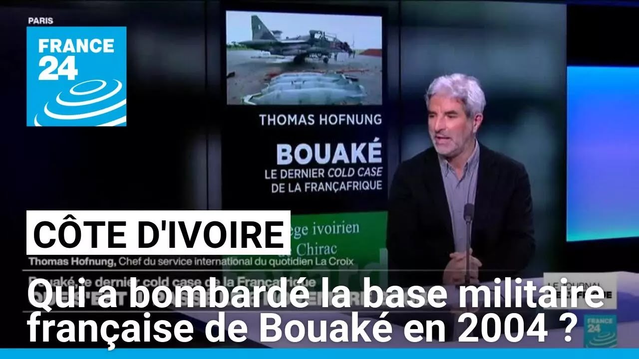 Côte d'Ivoire : qui a bombardé la base militaire française de Bouaké en ...