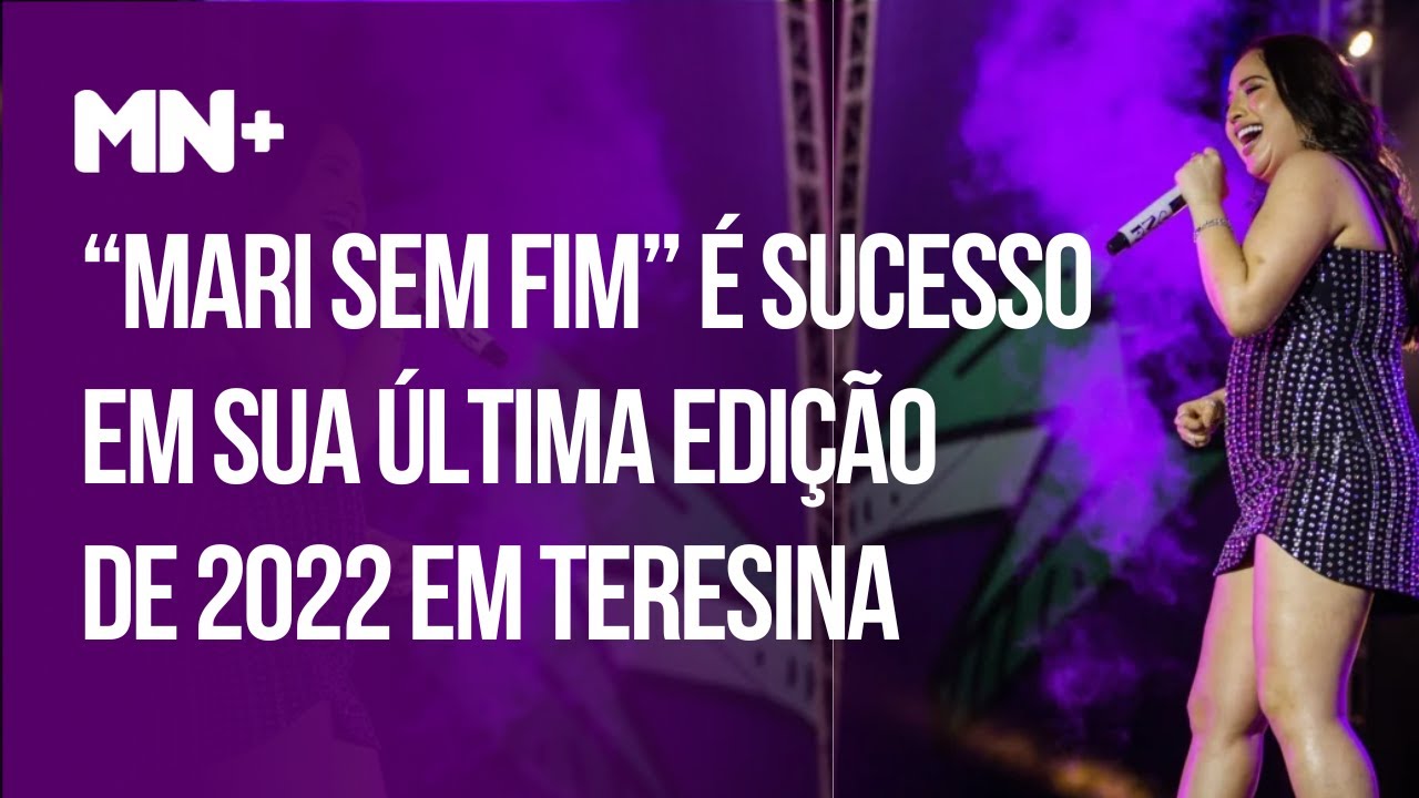 “Mari Sem Fim” é sucesso em sua última edição de 2022 em THE