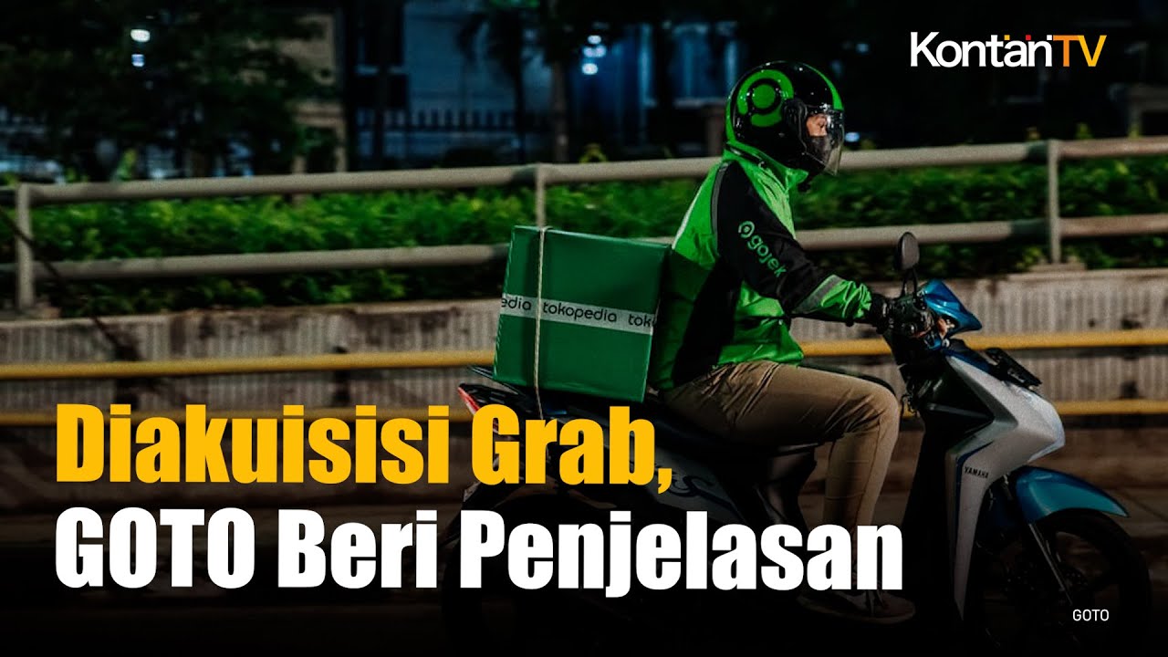 Manajemen GOTO Beri Klarifikasi Terkait Rumor Akuisisi Oleh Grab