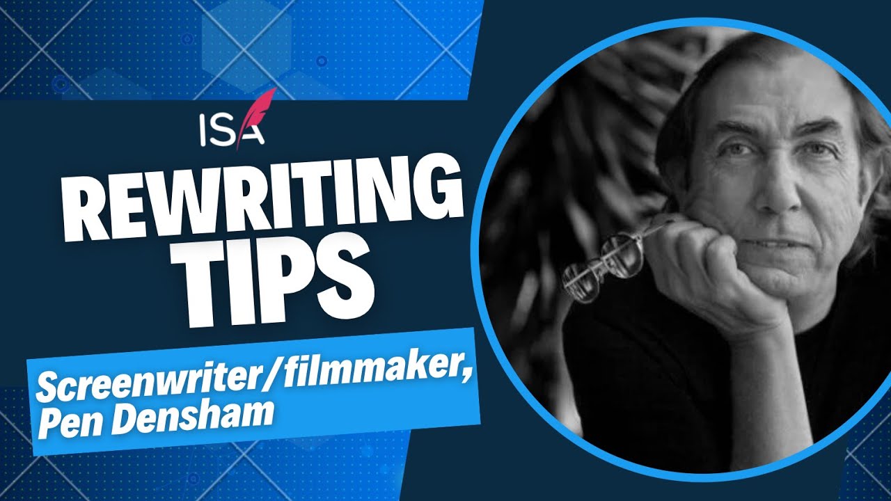 ``Keep the Energy in Your Script,`` Pen Densham