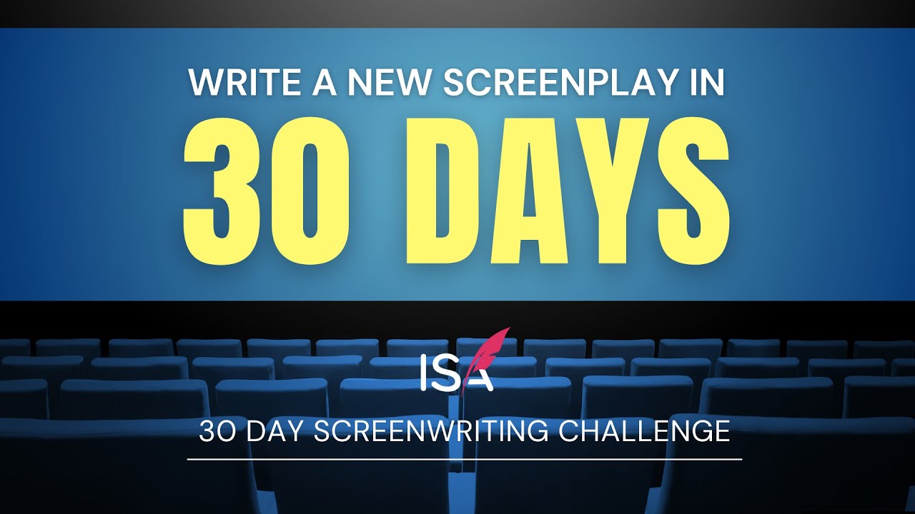 The 30 Day Screenwriting Challenge Is Coming Back In 2024