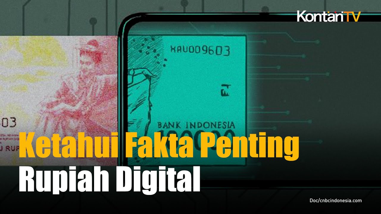 4 Fakta Penting Soal Rupiah Digital, Jangan Sampai Ketinggalan Informasi!