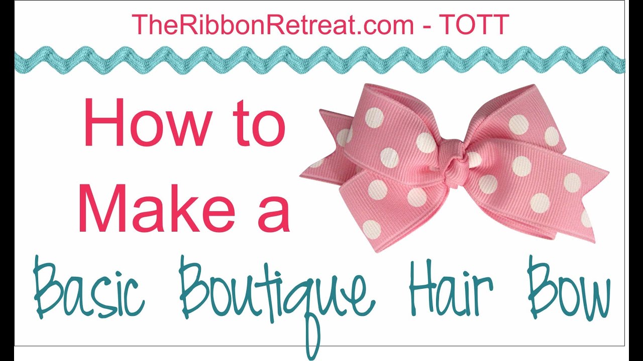 How To Make A Basic Boutique Hair Bow Tott Instructions Youtube