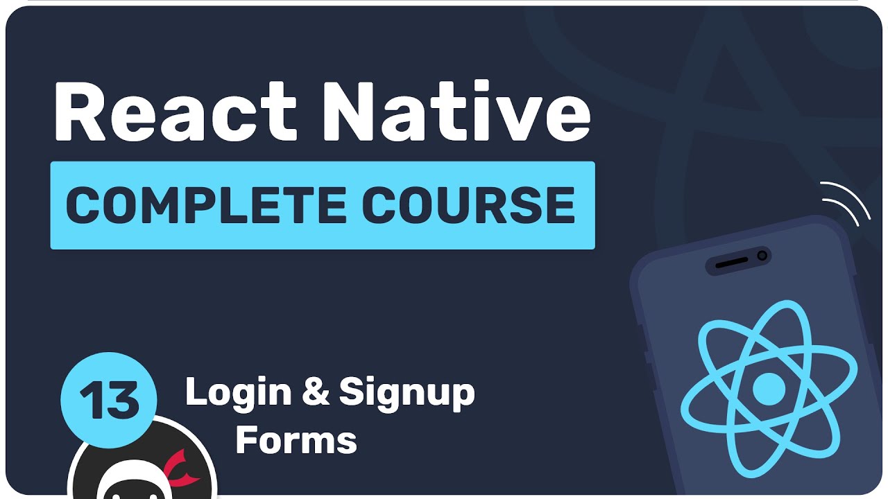 Complete React Native Tutorial #13 - Login & Signup Forms