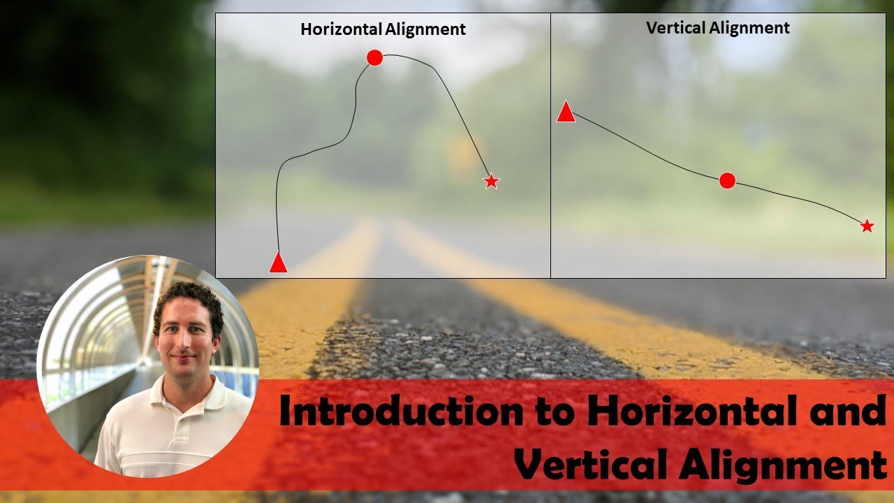 Highway Design Introduction To Horizontal And Vertical Alignment YouTube