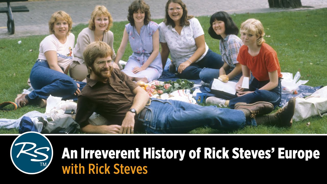 An Irreverent History of the Rick Steves' Europe Tour Program by Rick ...