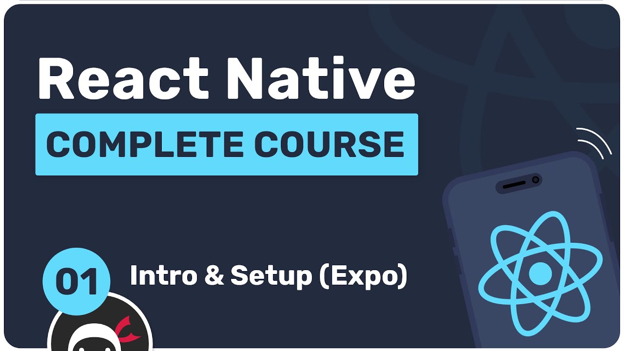 Complete React Native Tutorial #1 - Introduction & Setup (Expo) Complete React Native Tutorial #1 - Introduction & Setup (Expo)