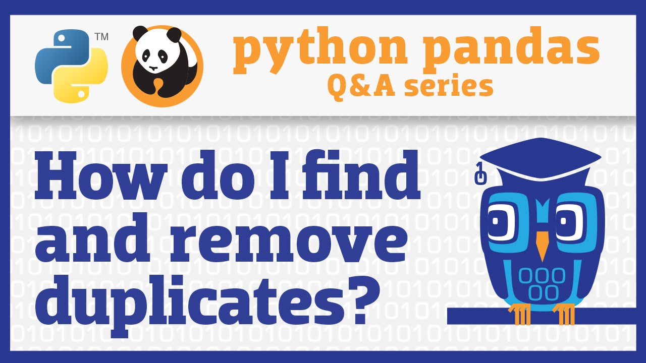 PyVideo How Do I Find And Remove Duplicate Rows In Pandas 