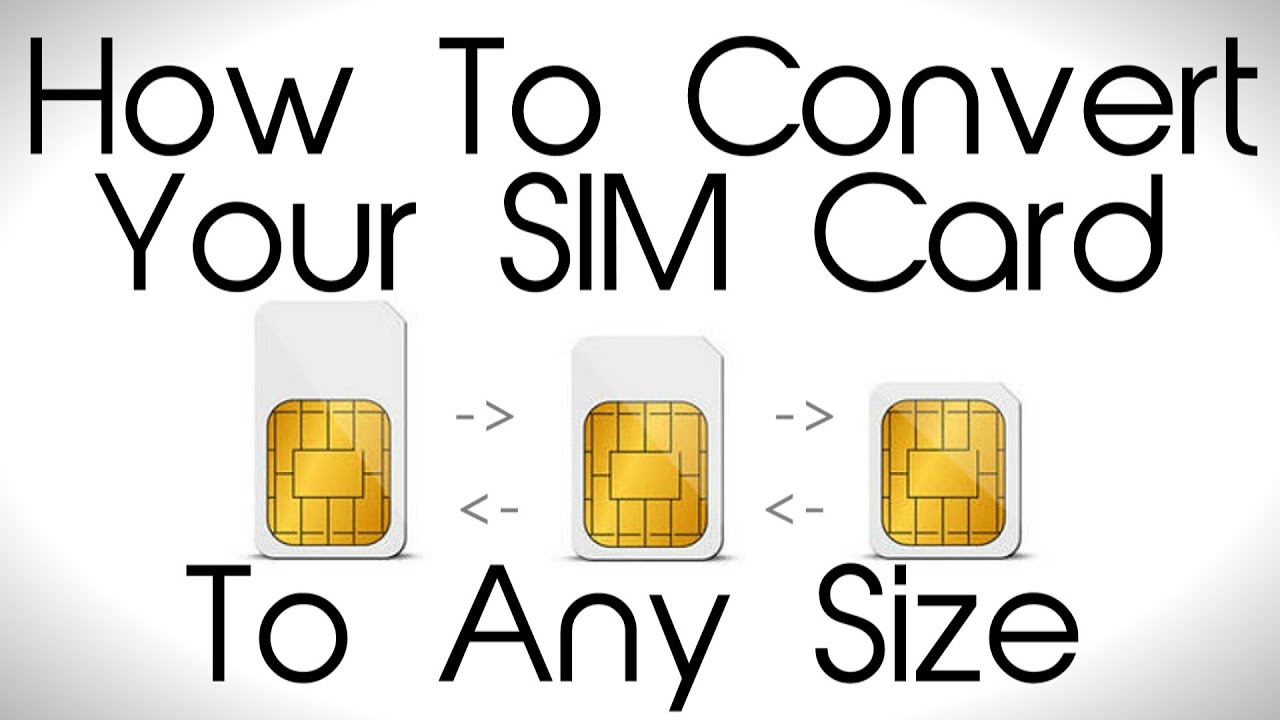 How To Convert Your SIM Card To ANY Size YouTube