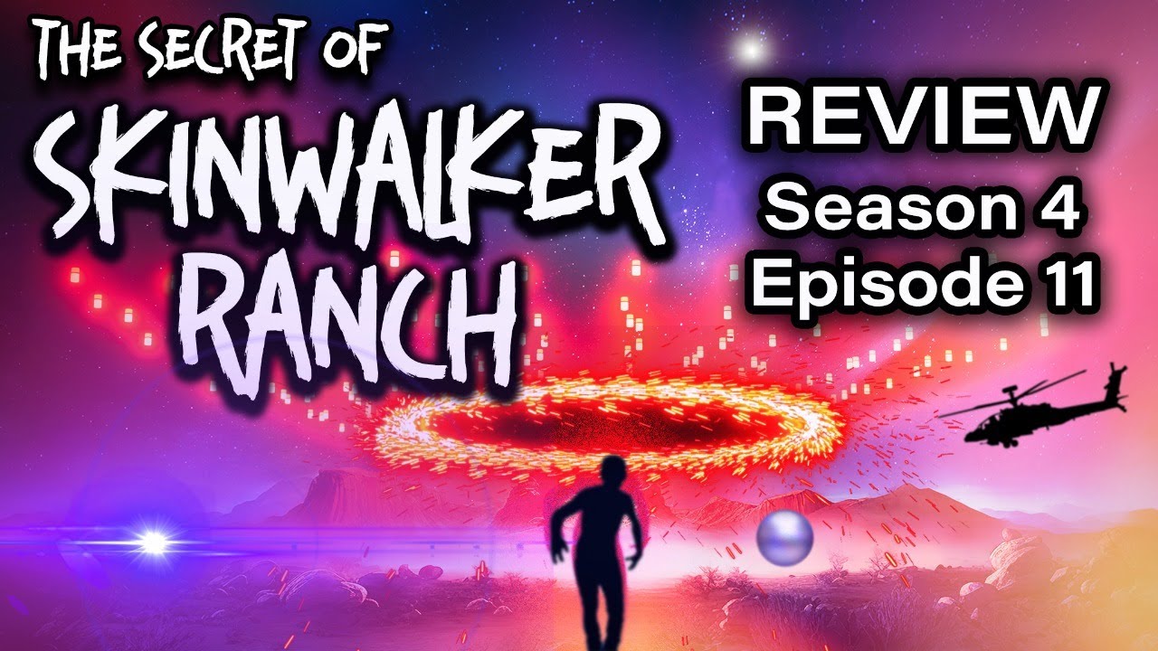 Strange Paradigms Secret Of Skinwalker Ranch Season 4 Episode 11 Review