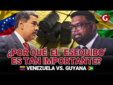 Las RIQUEZAS y RAZONES del ESEQUIBO que generan un conflicto entre VENEZUELA y GUYANA | Gestión