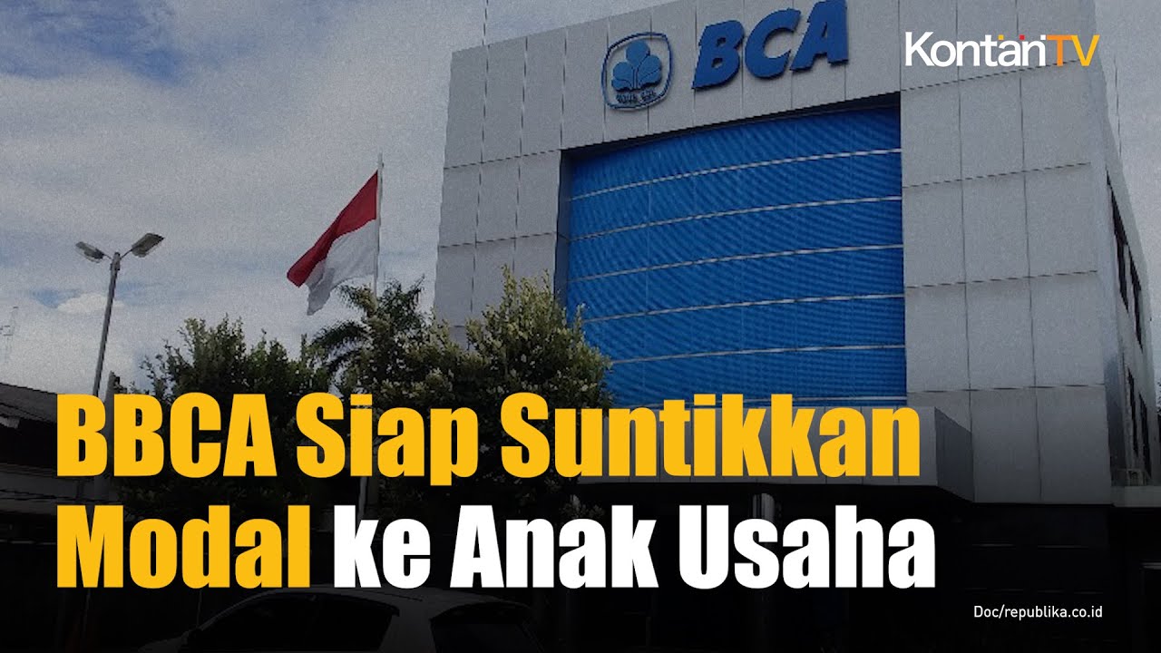 Bank Central Asia (BBCA) Siapkan Dana Rp 3 Triliun Untuk Ekspansi ...