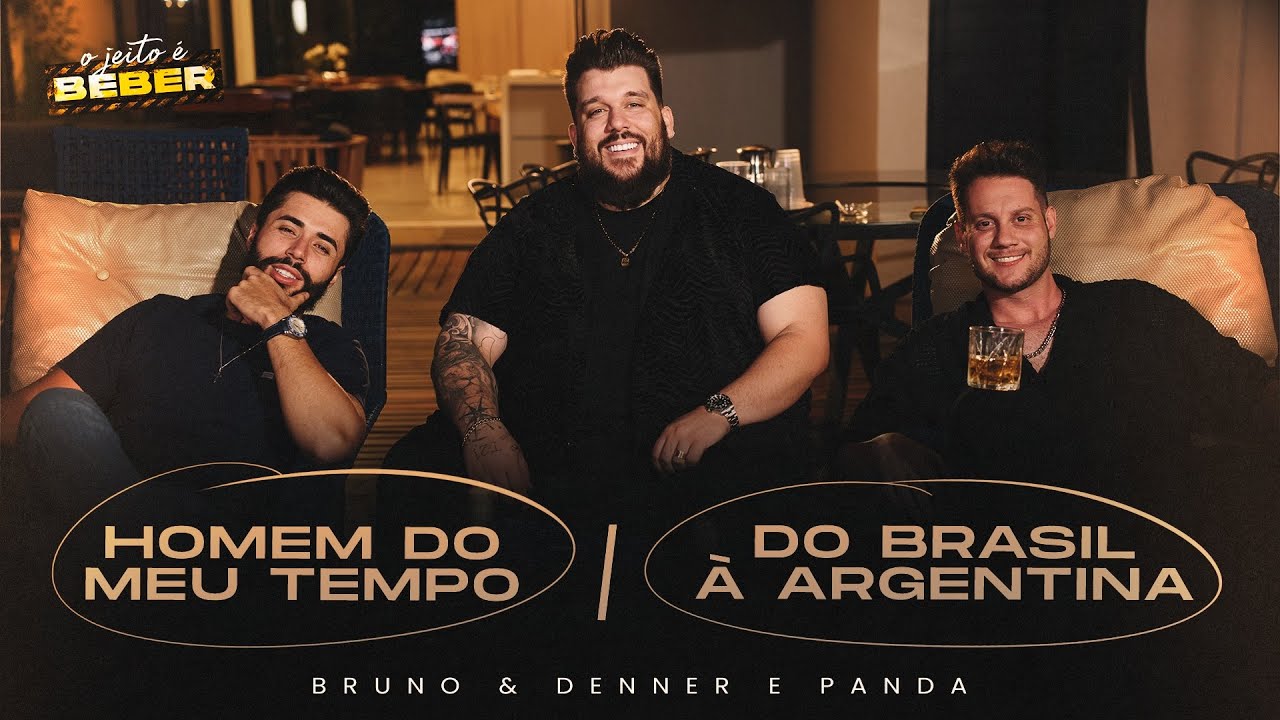 Bruno e Denner – Homem do meu tempo/ Do Brasil à Argentina (Part. Panda) – Video Sertanejo